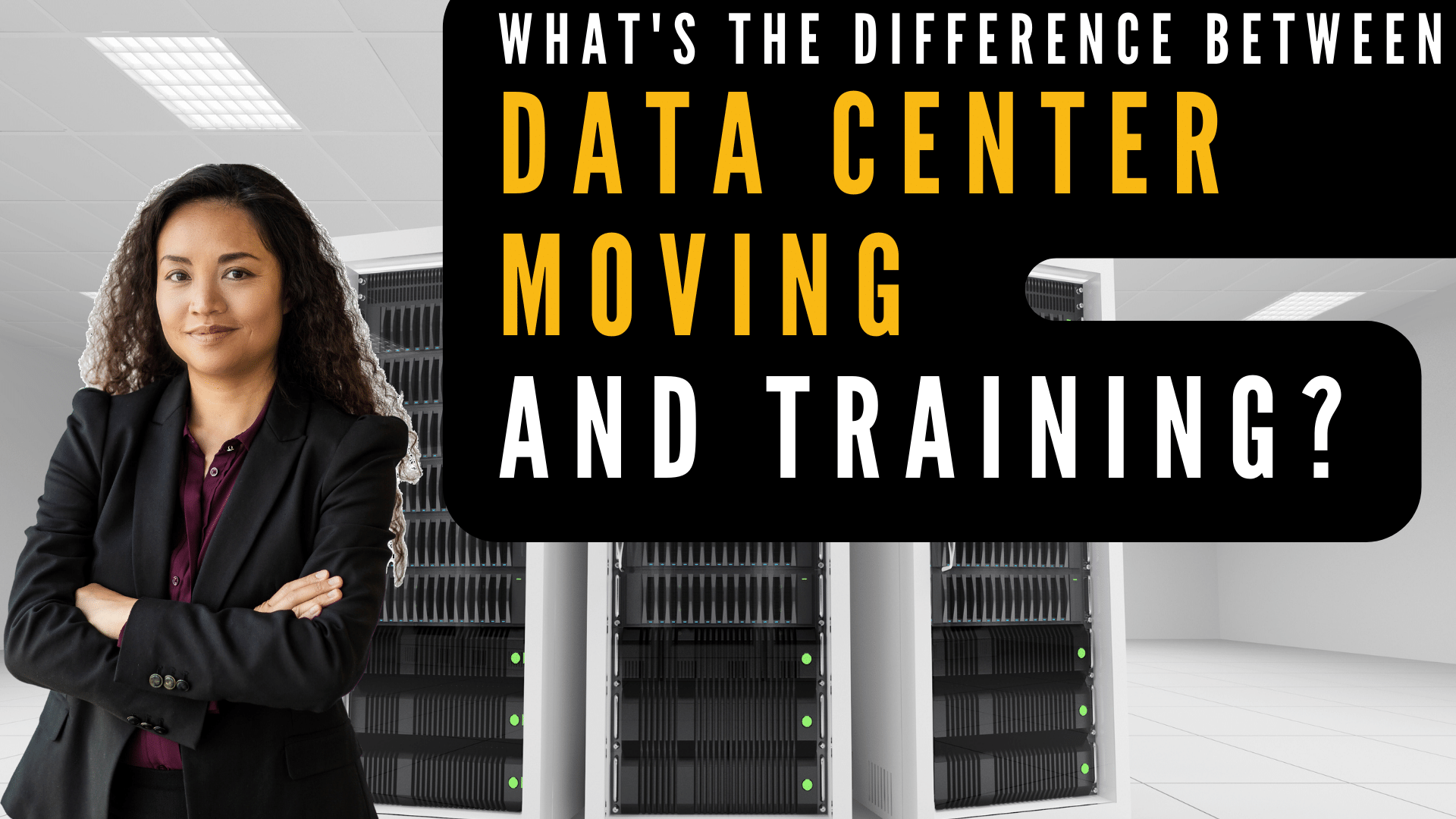 What's the Difference Between Data Center Moving and Data Center Training?